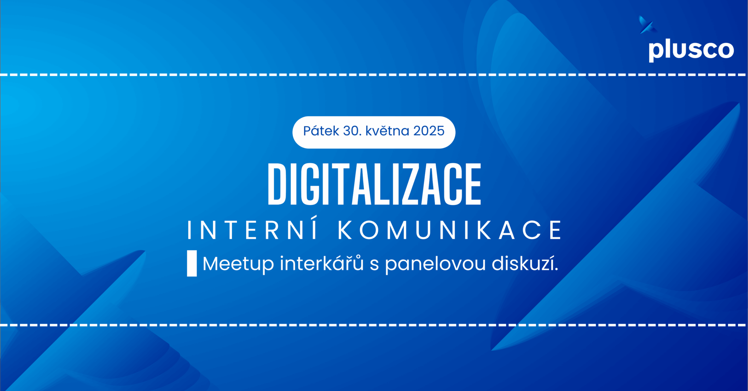 Digitalizace interní komunikace: Meetup interkářů s panelovou diskuzí - PLUSCO - APLIKACE PRO ...
